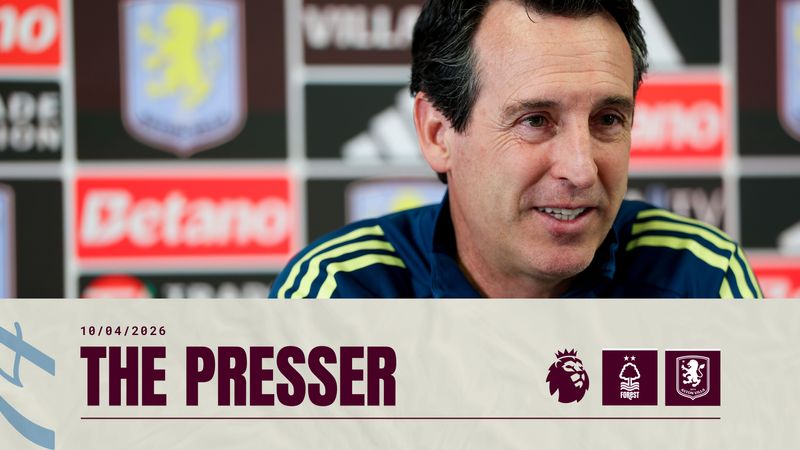 PRESS CONFERENCE | Unai Emery on Forest Face-off