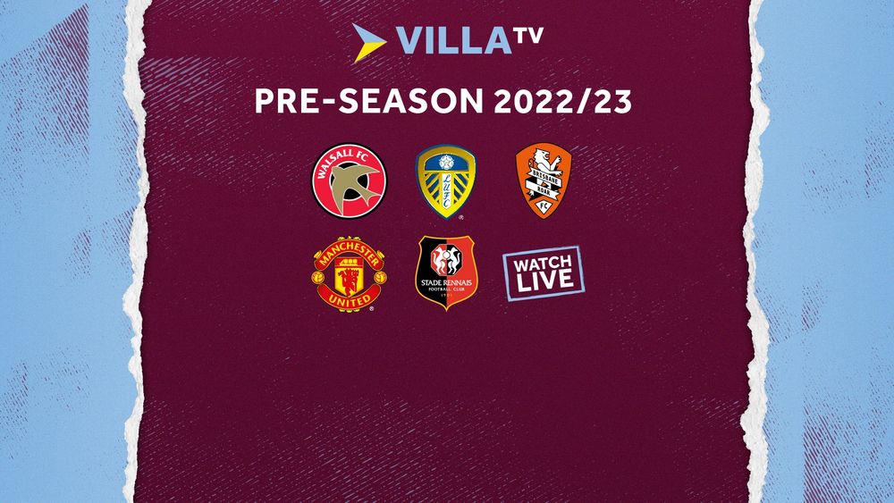 Aston Villa pre-season live on VillaTV | Aston Villa