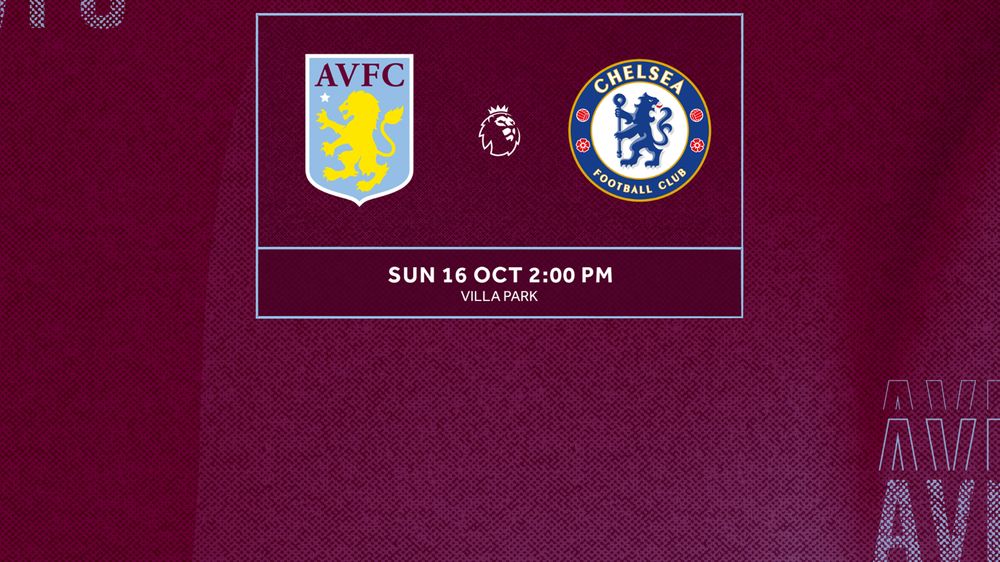 Chelsea ticket details | Aston Villa